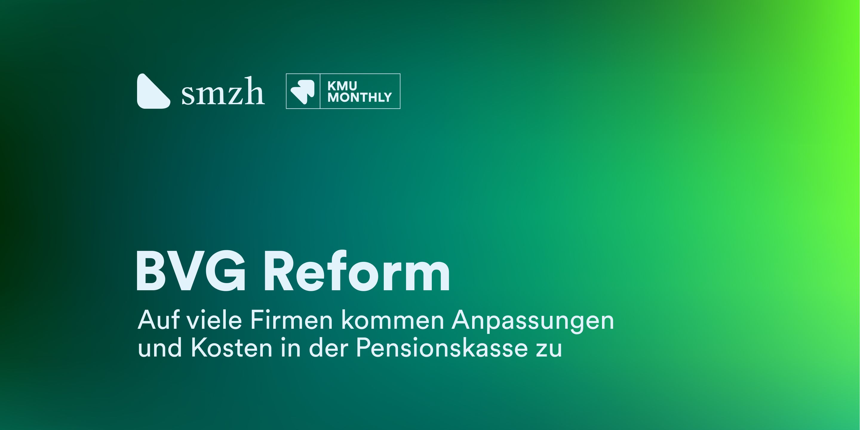BVG-Reform 2024 – Was KMU jetzt wissen müssen